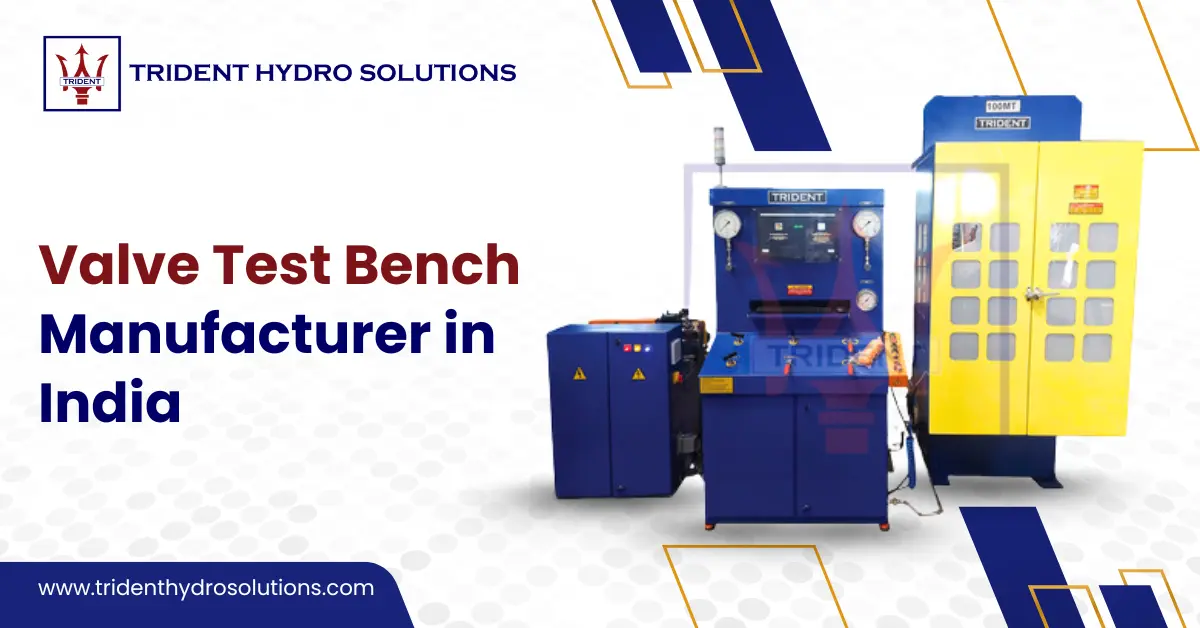Valve Test Bench Manufacturer in India | Trident Hydro Solutions